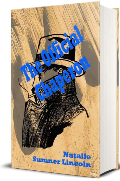 The Official Chaperon Illustrated By Natalie Sumner Lincoln Paperback Barnes And Noble®