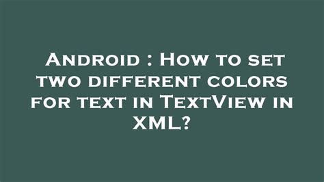 Android How To Set Two Different Colors For Text In TextView In XML YouTube
