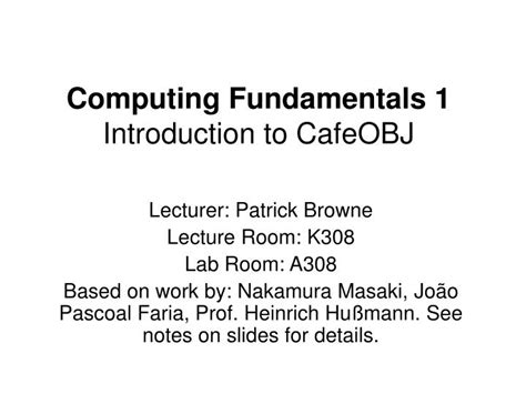 Ppt Computing Fundamentals 1 Introduction To Cafeobj Powerpoint