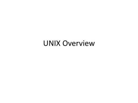 PPT UNIX Overview PowerPoint Presentation Free Download ID