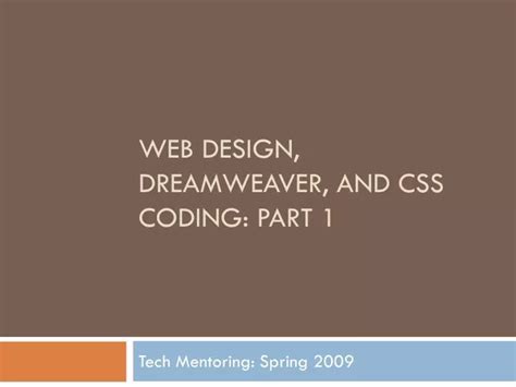 Ppt Web Design Dreamweaver And Css Coding Part 1 Powerpoint