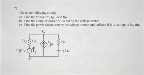 Solved Given The Following Circuit A Find The Voltage Chegg