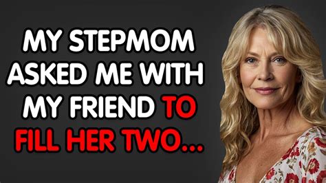 My Stepmother Said Me And My Friend To Come And Youtube