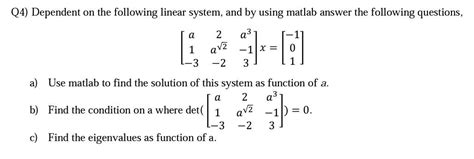 Solved Use Matlab Please Solve The Question Because I Chegg