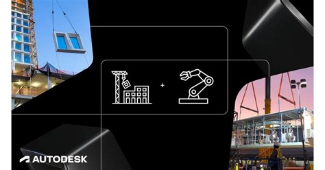 autodesk informed design unlocks industrialized construction to connect design and make workflows