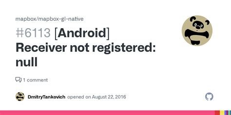 [android] receiver not registered null · issue 6113 · mapbox mapbox