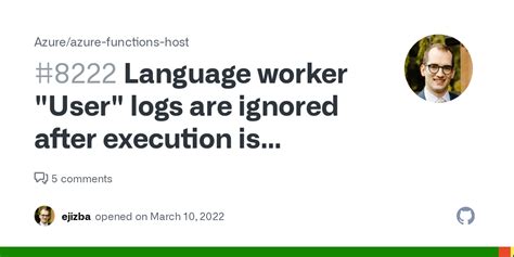 Language Worker User Logs Are Ignored After Execution Is Complete · Issue 8222 · Azureazure