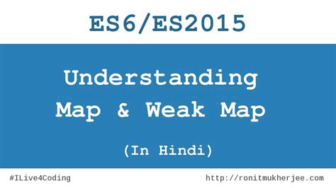 Javascript Es6 In Hindi क्या हैं Map और Weakmap Understanding