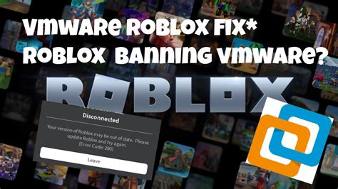 vmware roblox fix again your version of roblox may be out of date or