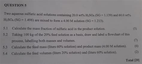 Solved Question 5 Two Aqueous Sulfuric Acid Solutions