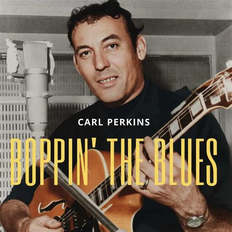 Carl Perkins Boppin The Blues Oldies But Goodies