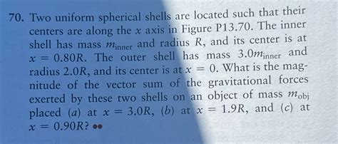 two uniform spherical shells are located such that