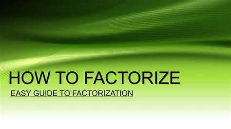 How To Factorize Ppt