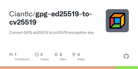 Github Cianticgpg Ed25519 To Cv25519 Convert Gpg Ed25519 To Cv25519 Encryption Key