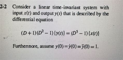 2 2 ﻿consider a linear time invariant system