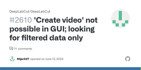 Create Video Not Possible In GUI Looking For Filtered Data Only Issue DeepLabCut