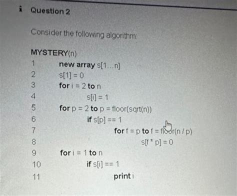 Solved Question 2consider The Following Algorithmmysteryn1
