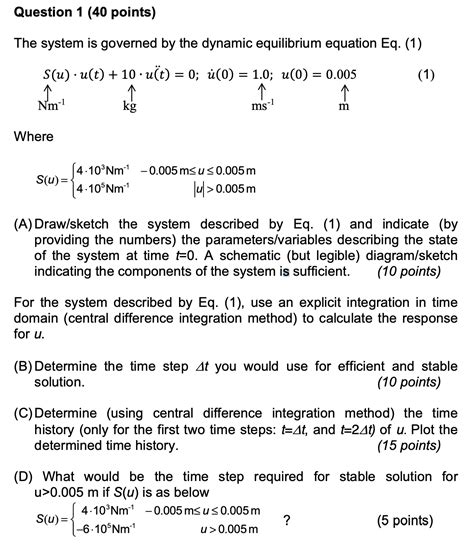 Solved Please Help Question 1 40 Points The System Is Governed By