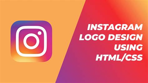 Instagram Logo Design Using Html And Css Logo Design Tutorial Youtube