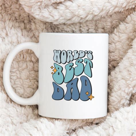 Mug T For Fathers Worlds Best Dad Mug Best Dad Mug Fathers Day