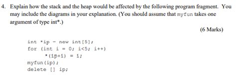 Solved Explain How The Stack And The Heap Would Be Affected Chegg