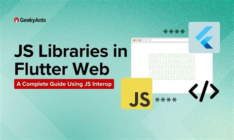 Seamlessly Integrating Javascript Libraries In Flutter Web With Js