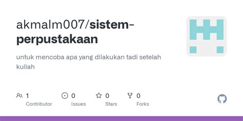 GitHub Akmalm007 Sistem Perpustakaan Untuk Mencoba Apa Yang Dilakukan Tadi Setelah Kuliah