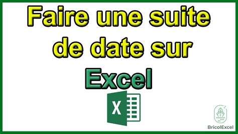 Comment Faire Une Suite De Date Sur Excel Youtube