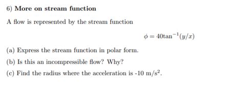 Solved More On Stream Function A Flow Is Represented By Chegg
