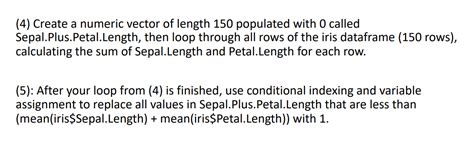 Solved 4 Create A Numeric Vector Of Length 150 Populated