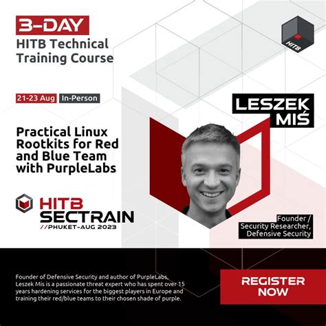 Hack In The Box Hitb On Linkedin Practical Linux Rootkits For Red And Blue Team With