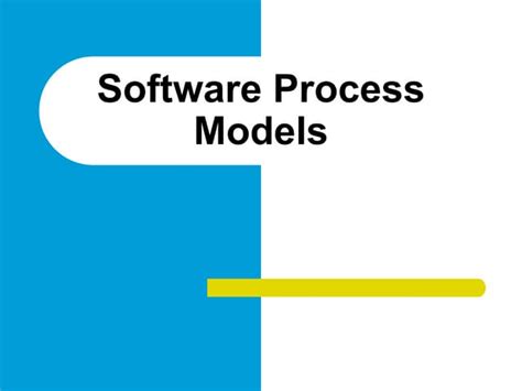 Lecture 3 Software Process Models Evolutionary Model Prototype Model