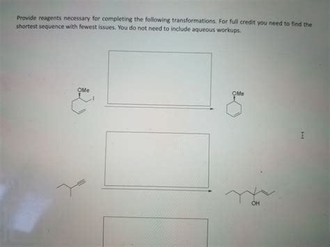 Solved Provide reagents necessary for completing the | Chegg.com