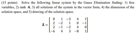 Solved Points Solve The Following Linear System By The Chegg