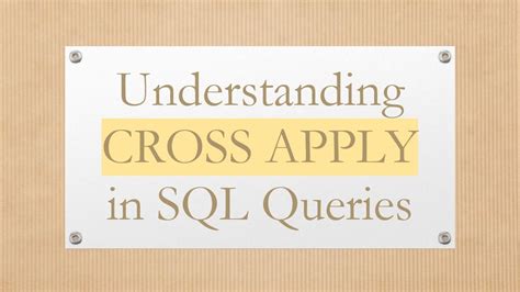 Understanding Cross Apply In Sql Queries Youtube