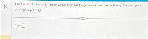 solved find the rule of a quadratic function whose graph has