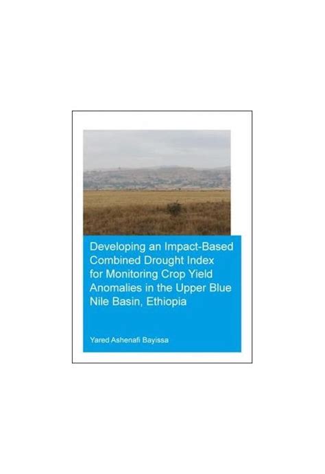 developing an impact based combined drought index for monitoring crop