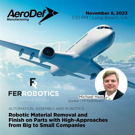 Ferrobotics On Linkedin Robotics Automation Aerospace Production Manufacturing Innovation…