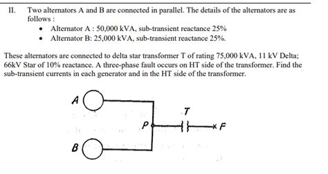 Solved II. Two alternators A and B are connected in | Chegg.com