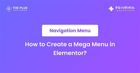 How To Create A Mega Menu In Elementor The Plus Addons For Elementor