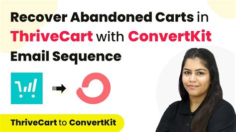 recover abandoned carts in thrivecart with convertkit email sequence