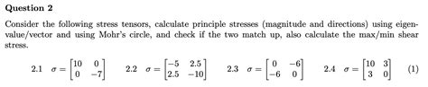 solved consider the following stress tensors calculate