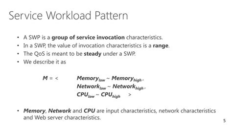 Workload Patterns For Quality Driven Dynamic Cloud Service