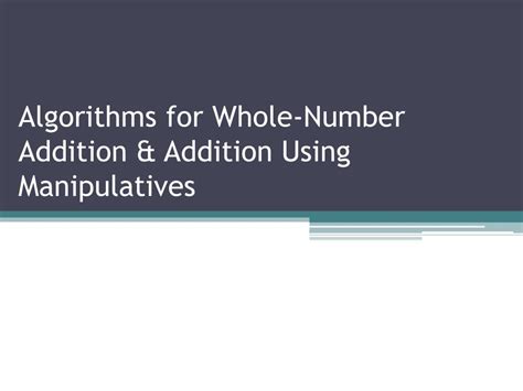 ppt algorithms for whole number addition and addition using manipulatives powerpoint