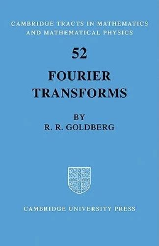 Fourier Transforms Cambridge Tracts In Mathematics Eur 50 34