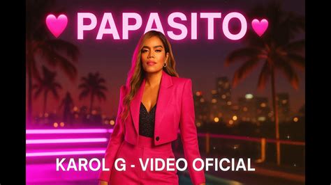 Karol G Papasito 💖 Official Video Tropical Neon Vibes And Urban