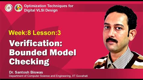 Vlsi Design Module 05 Lecture 24 Verification Bounded Model