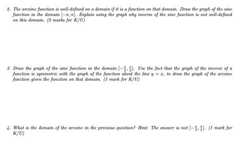 solved 2 the arcsine function is well defined on a domain