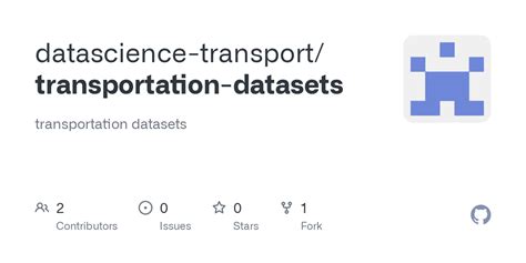 GitHub Datascience Transport Transportation Datasets Transportation Datasets