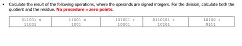 solved calculate the result of the following operations